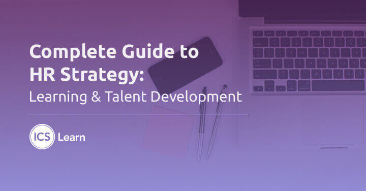 Complete Guide to HR Strategy: Learning and Talent Development (With ...